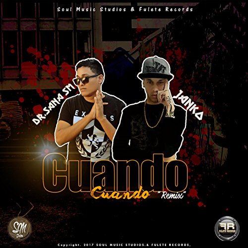 Écouter Cuando Cuando (feat. Janko) par Dr.sana SM sur Amazon Music ...