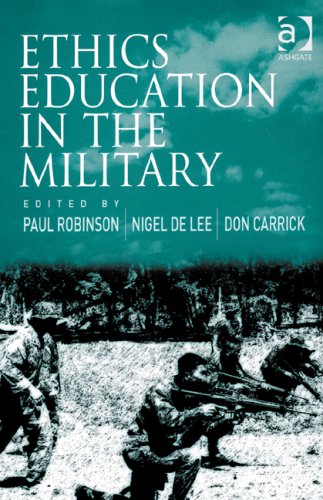 Ethics Education in the Military: Robinson, Paul, De Lee, Nigel ...