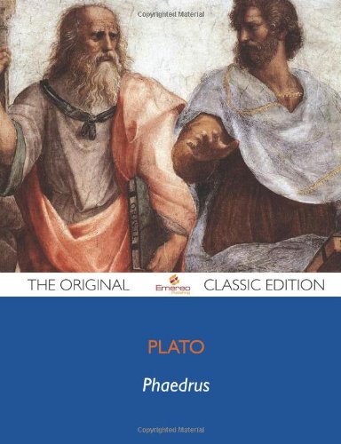 Phaedrus - The Original Classic Edition : Plato, .: Amazon.de: Bücher