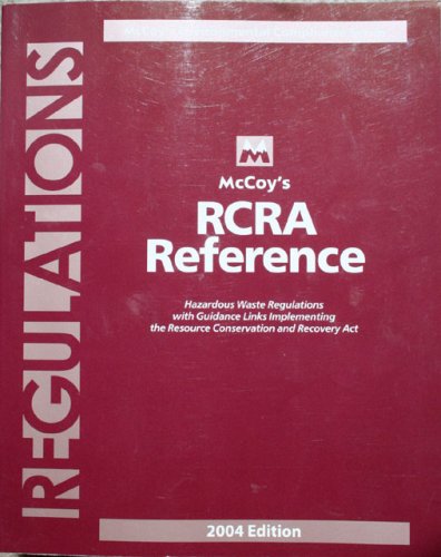 McCoy's RCRA Reference - Hazardous Waste Regulations with Guidance ...