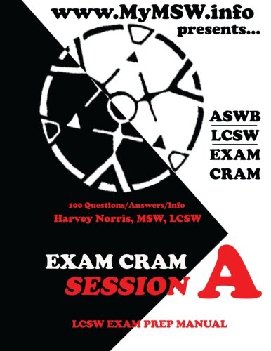 Exam Cram Session A: LCSW Exam Prep Manual: Norris, Mr Harvey Scott ...
