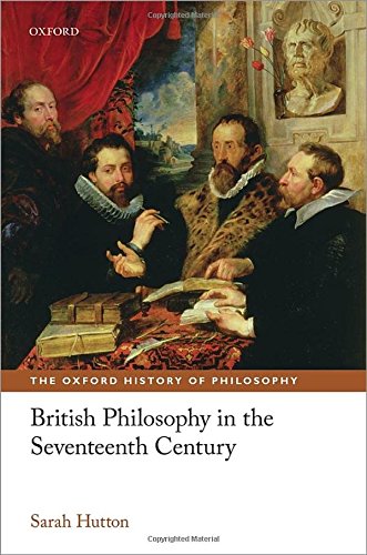 British Philosophy in the Seventeenth Century (The Oxford History of ...