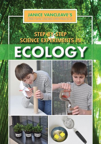 Step-by-Step Science Experiments in Ecology (Janice Vancleave's First ...