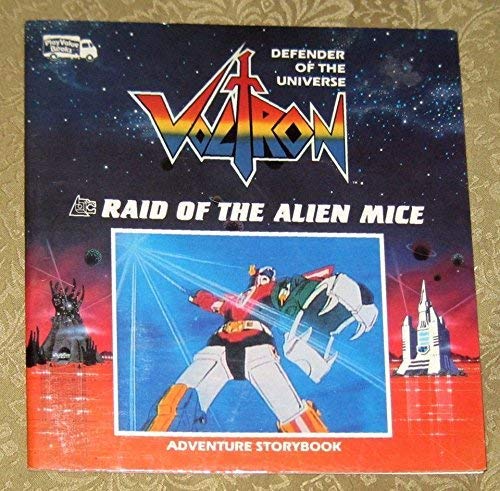 Defender of the Universe Voltron Raid of the Alien Mice: Robin Snyder ...