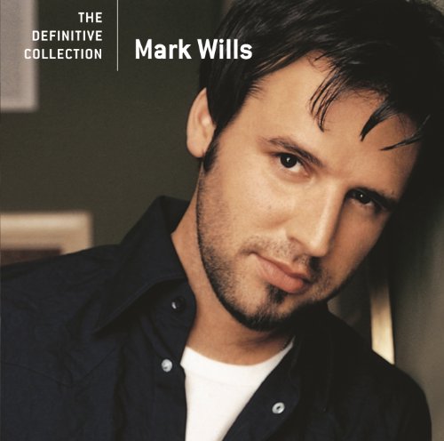 Amazon.com: The Definitive Collection : Mark Wills: Digital Music