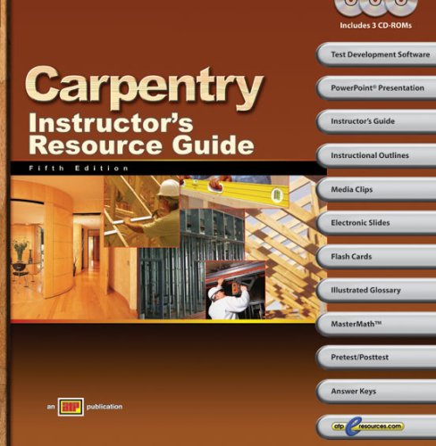 Carpentry Instructor's Resource Guide: ATP Staff: 9780826908032: Amazon ...