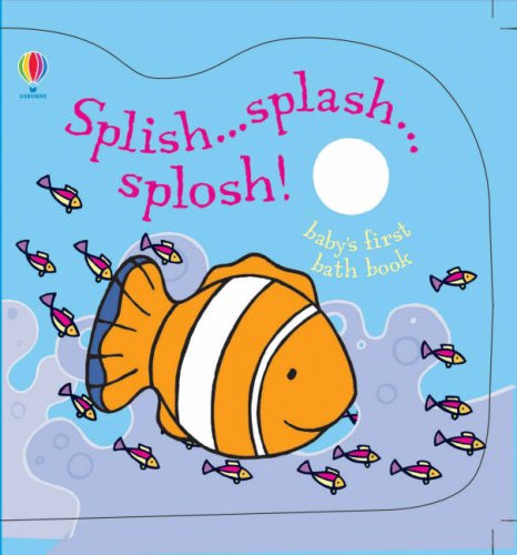 Amazon.com: Splish... Splash... Splosh! Baby's First Bath Book ...