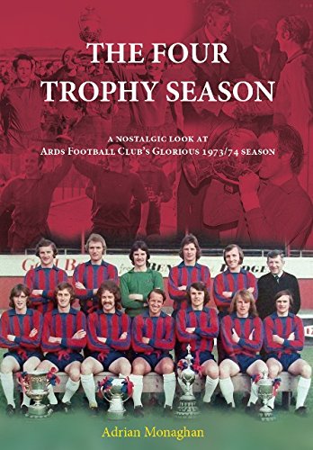 Ards Football Club - The Four Trophy Season: Amazon.co.uk: Adrian ...