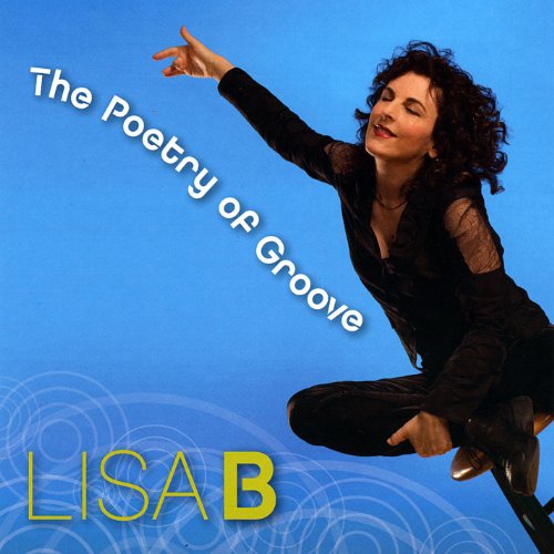 Amazon.com: The Poetry Of Groove : Lisa B (Lisa Bernstein): Digital Music