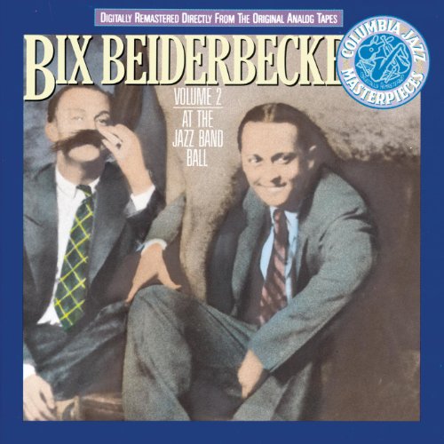 Amazon.com: Vol. II: At The Jazz Band Ball : Bix Beiderbecke: Digital Music