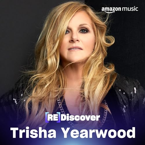 Play REDISCOVER Trisha Yearwood Playlist on Amazon Music Unlimited