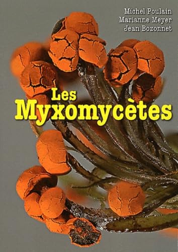 Les Myxomycètes: 2 volumes: Amazon.co.uk: Poulain, Michel, Meyer ...