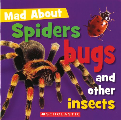 Mad About Spiders, Bugs and Other Insects: Creese, Sarah: 9780545980135 ...