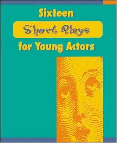 16 Short Plays For Young Actors: McGraw-Hill: 9780844251332: Amazon.com ...