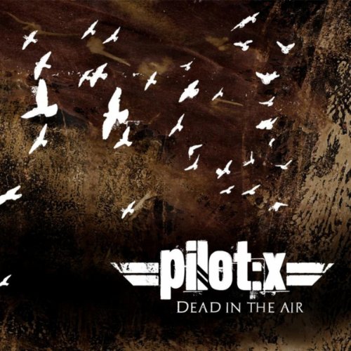 Amazon.com: Dead in the Air EP : Pilot:X: Digital Music