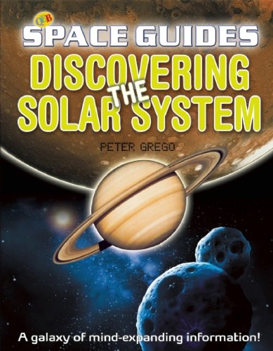 Discovering the Solar System (Space Guides): Grego, Peter ...