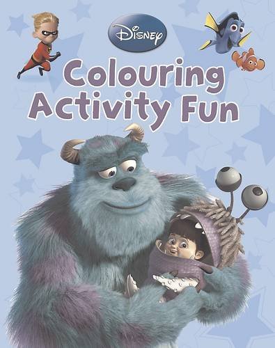 Disney Pixar: Colour Activity Fun: unknown author: 9781781867686 ...