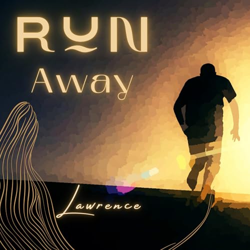 Amazon MusicでLawrenceのRun Awayを再生する