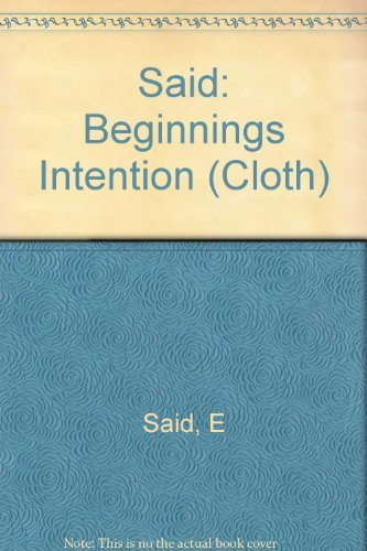 Beginnings: Intention and method: SAID, E: 9780231059367: Amazon.com: Books