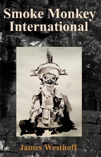 Smoke Monkey International - Kindle edition by Westhoff, James ...