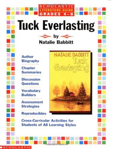 Tuck Everlasting (Literature Guide, Grades 4-8): Babbitt, Natalie ...