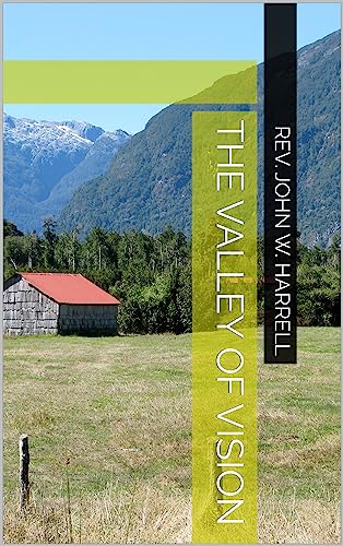 The Valley of Vision - Kindle edition by Harrell, John. Religion ...
