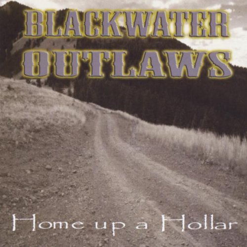 Amazon.com: Home Up A Hollar : Blackwater Outlaws: Digital Music