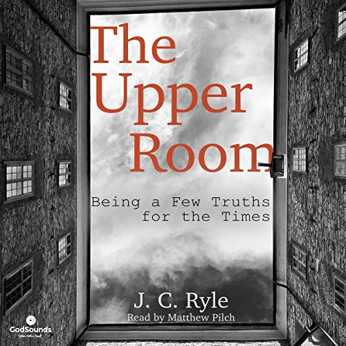 Amazon.com: The Upper Room: Being a Few Truths for the Times (Audible ...