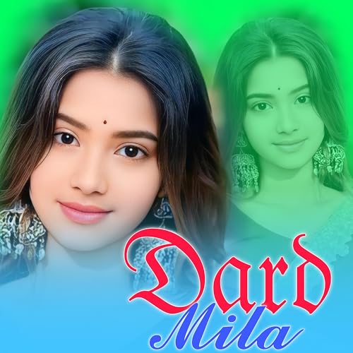 Dard Mila by Ucle Jha on Amazon Prime Music