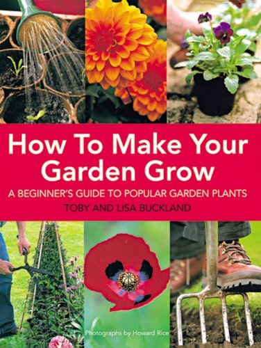 How to Make Your Garden Grow: A Beginner's Guide to Popular Garden ...