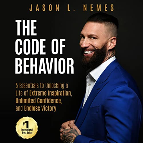 Amazon.com: The Code of Behavior: 5 Essentials to Unlocking a Life of ...