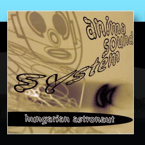 Anima Sound System - Hungarian Astronaut - Amazon.com Music