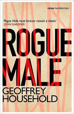Rogue Male : Household, Geoffrey: Amazon.co.uk: Books