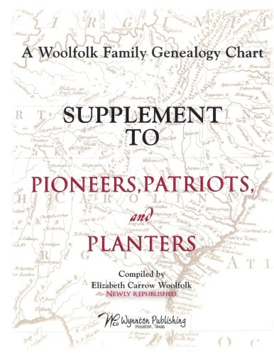 Woolfolk Family Genealogy Chart: a reprinted supplement to Pioneers ...