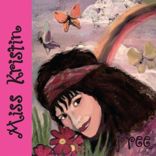 Écouter Free par Miss Kristin sur Amazon Music Unlimited