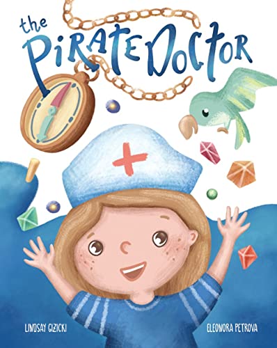 The Pirate Doctor - Kindle edition by Gizicki, Lindsay, Petrova ...