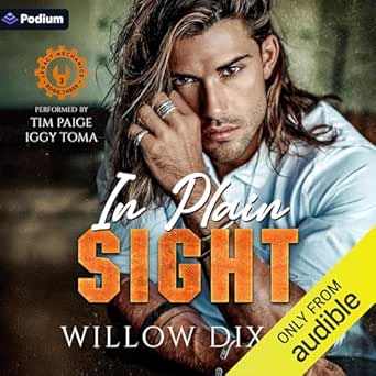 In Plain Sight: Legacy Mechanics, Book 3 (Audio Download): Willow Dixon, Iggy Toma, Tim Paige ...