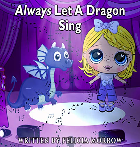 Always Let A Dragon Sing (Early Learning And Growing Up Book 2) eBook ...