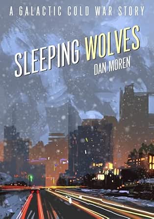 Amazon.com: Sleeping Wolves: A Galactic Cold War Story eBook : Moren ...
