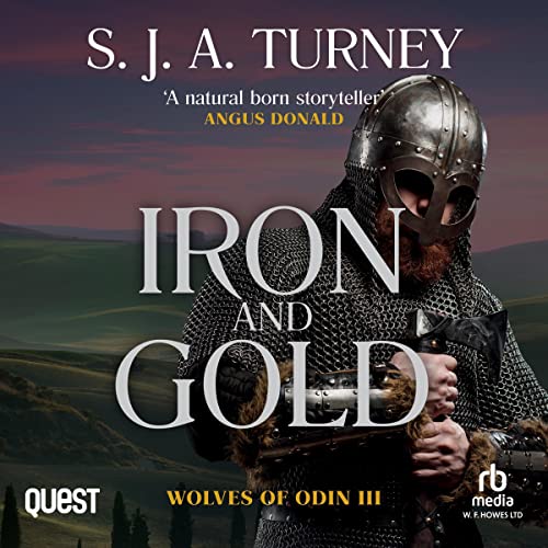 Iron and Gold: Wolves of Odin, Book 3 (Audio Download): S. J. A. Turney ...