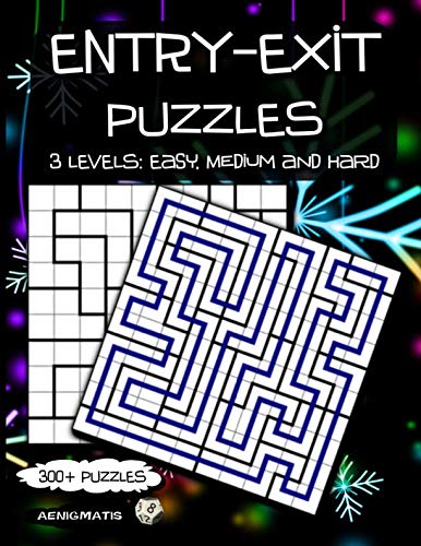 Entry-Exit Puzzles: 3 Levels: Easy, Medium and Hard: Aenigmatis ...