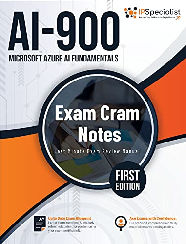 AI-900: Microsoft Azure AI Fundamentals: Exam Cram Notes - First ...