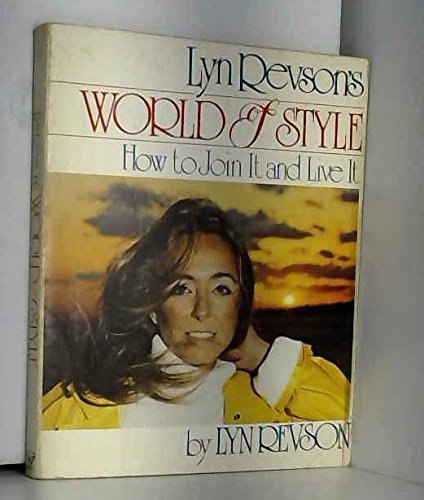 Lyn Revson's world of style: How to join it and live it: Amazon.co.uk ...