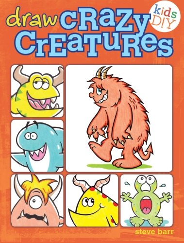 Buy Draw Crazy Creatures (Kids DIY) Book Online at Low Prices in India ...