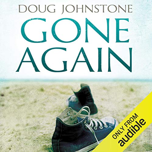Amazon.com: Gone Again (Audible Audio Edition): Doug Johnstone, Angus ...