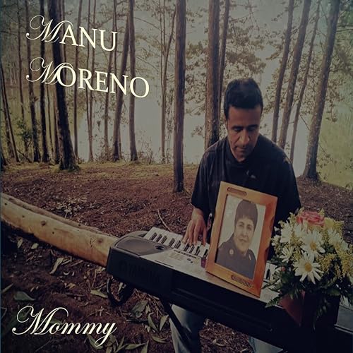 Mommy : Manu Moreno: Amazon.fr: Téléchargement de Musique