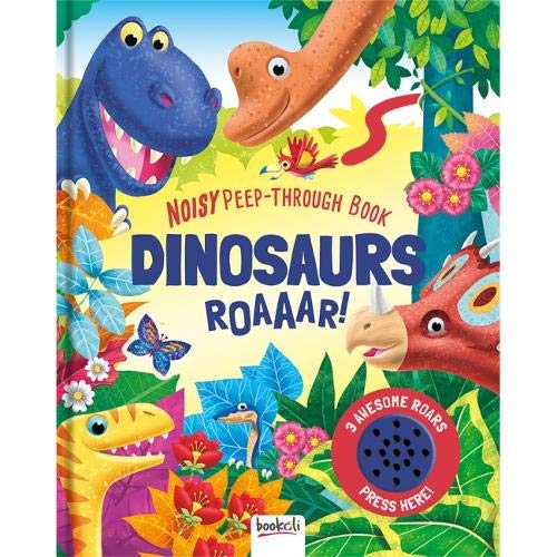 Dinosaur Roaaar (Peep-Through Sound Book): unknown author ...