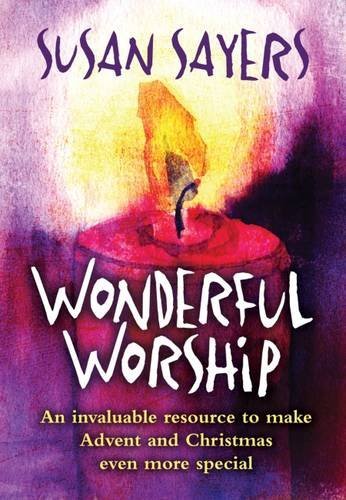 Wonderful Worship: Sayers, Susan: 9781848678491: Amazon.com: Books