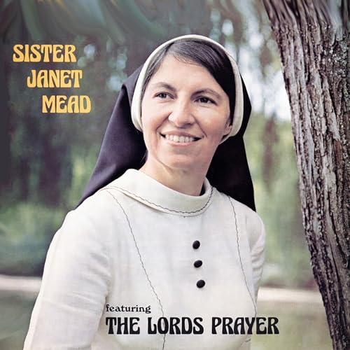 Play The Lord's Prayer (Radio Single Version) by Sister Janet Mead on ...