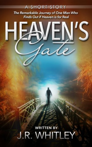 Heaven's Gate - The Remarkable Journey of One Man Who Finds Out if ...